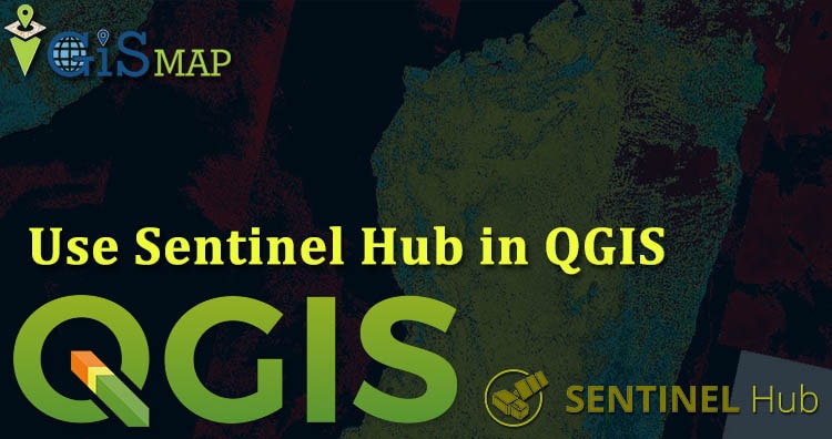 Use Sentinel hub in QGIS 3.2.1 - Remote Sensing