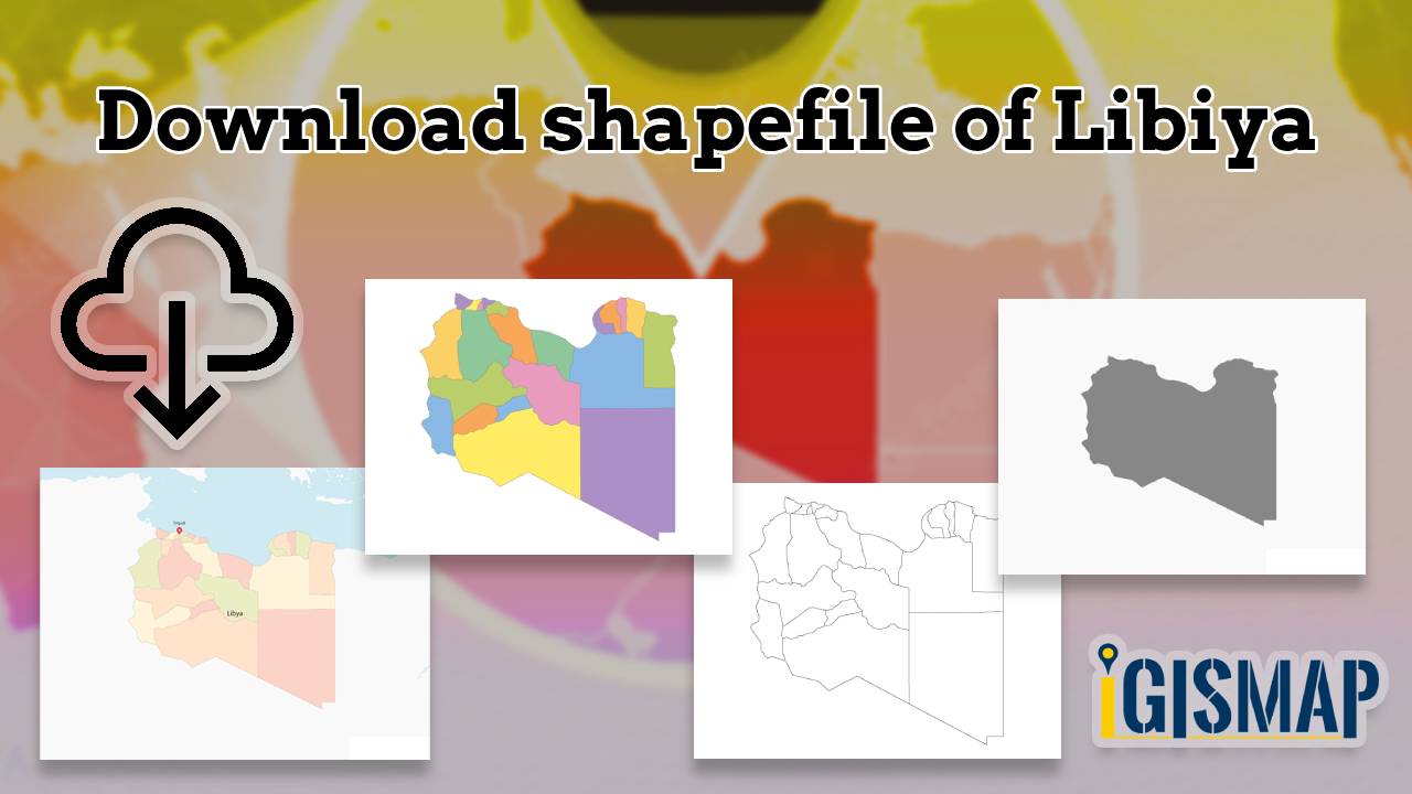 Download Libya Administrative Boundary shapefiles- GIS Data